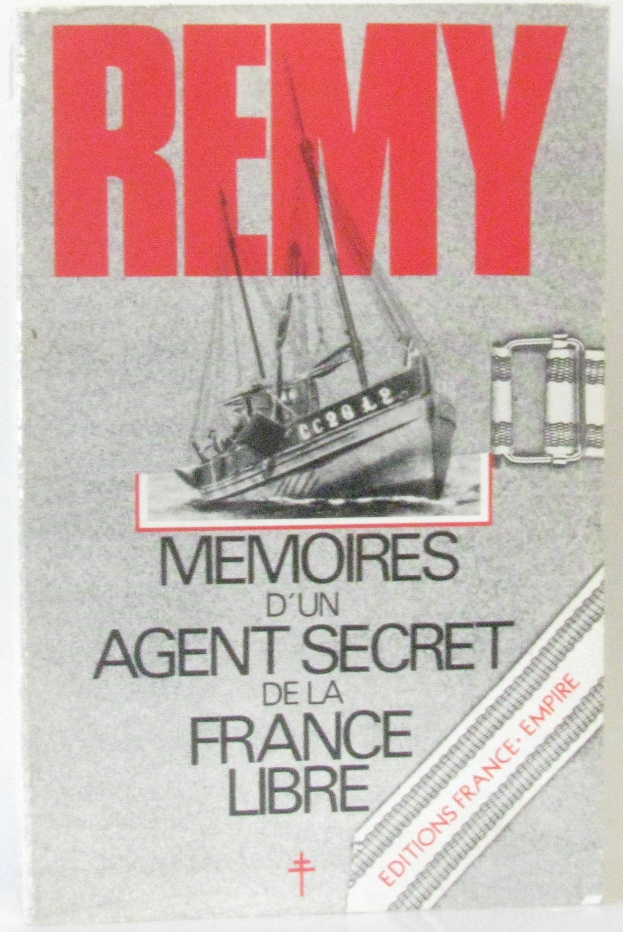 Mémoires d'un agent secret de la France libre by Remy | Goodreads