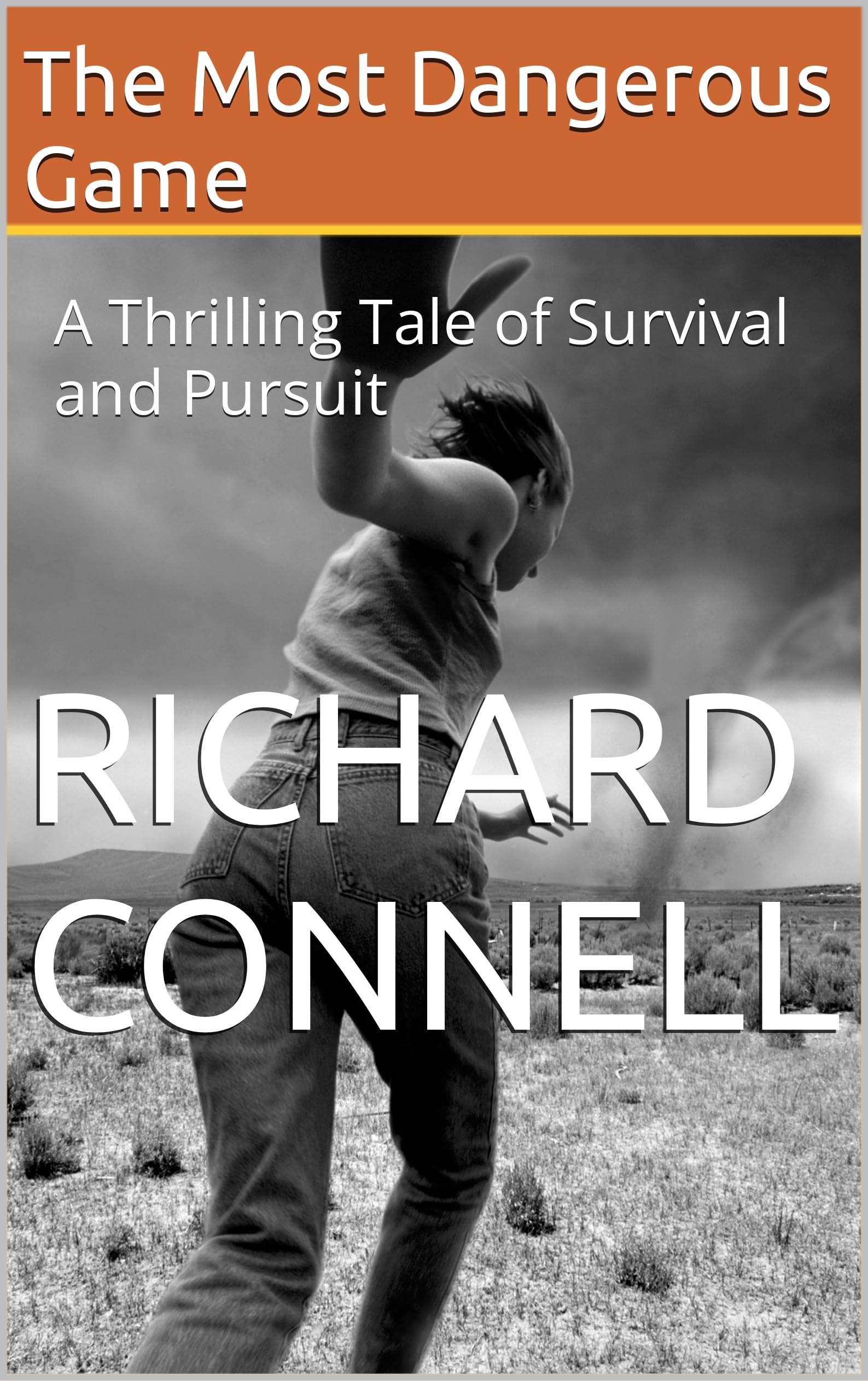 The Most Dangerous Game: A Thrilling Tale of Survival and Pursuit by ...