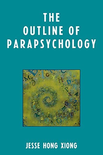 The Outline of Parapsychology by Jesse Hong by Jesse Hong | Goodreads