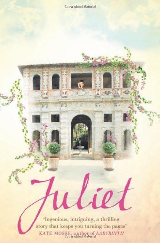Juliet by Anne Fortier (2010-08-19) by Anne Fortier | Goodreads