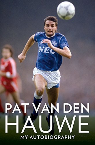 Psycho Pat: My Autobiography by Pat Van den Hauwe by Pat Van Den Hauwe | Goodreads