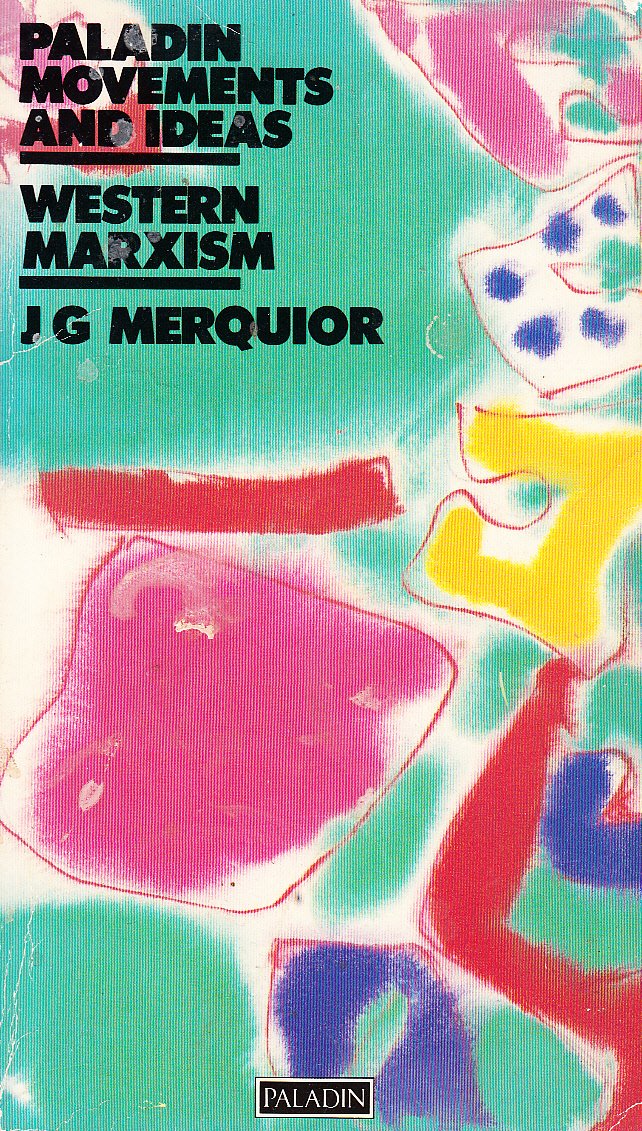 Western Marxism by José Guilherme Merquior | Goodreads