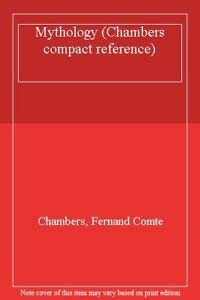 Mythology (Chambers Compact Reference Series) by Fernand Comte | Goodreads