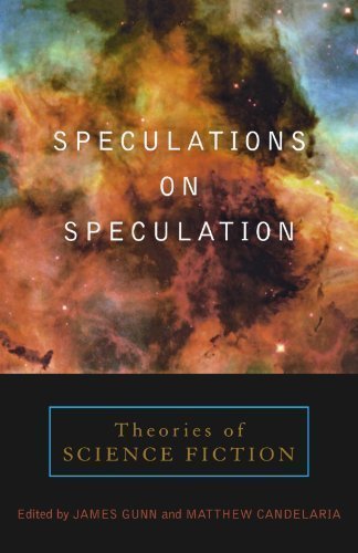 Speculations on Speculation: Theories of Science Fiction published by ...