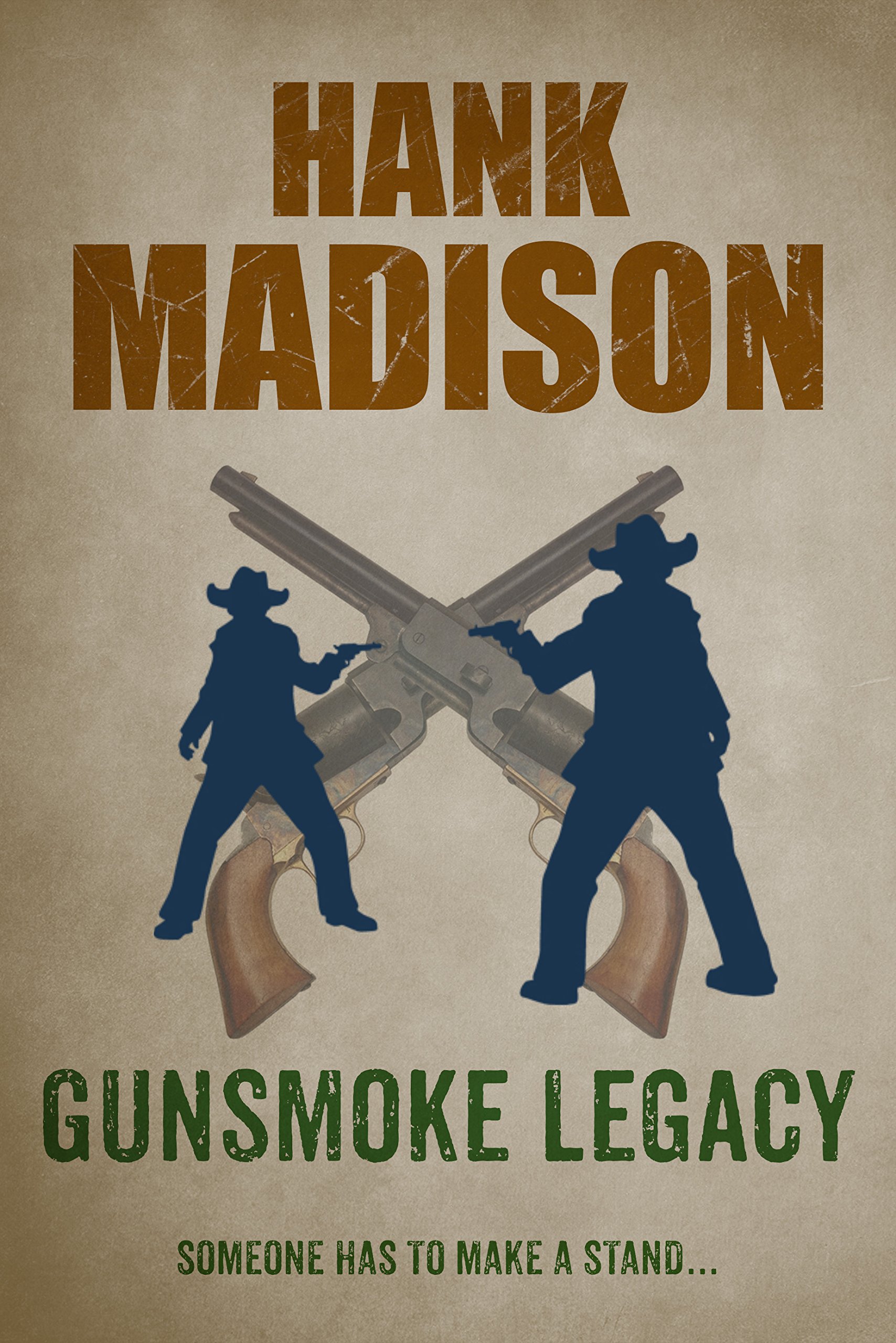 GUNSMOKE LEGACY a classic historical western adventure novel by Hank ...