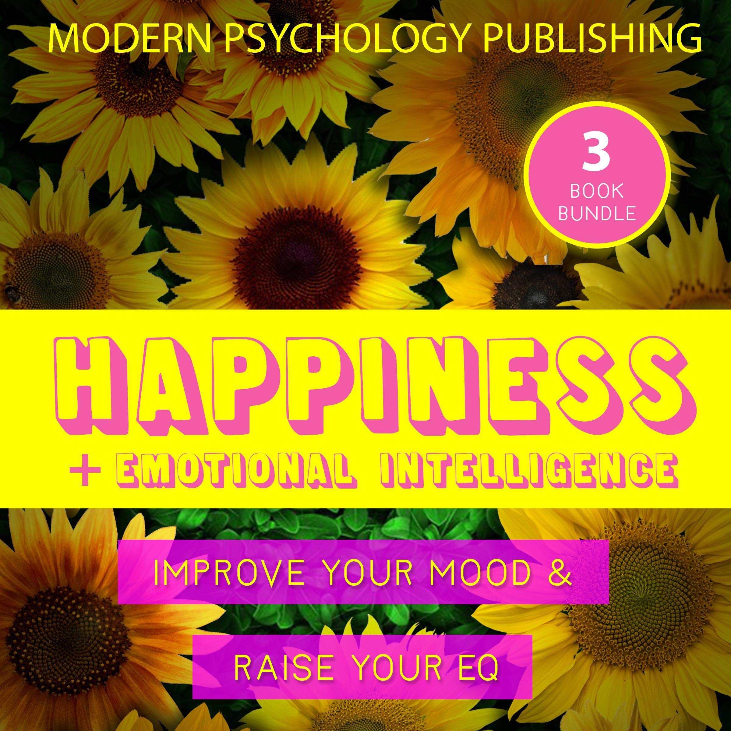 Happiness: Emotional Intelligence and Happiness by Modern Psychology ...