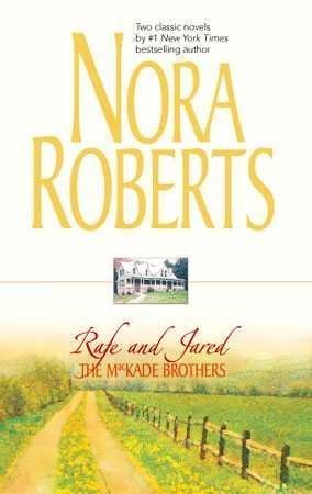 Rafe and Jared by Nora Roberts | Goodreads