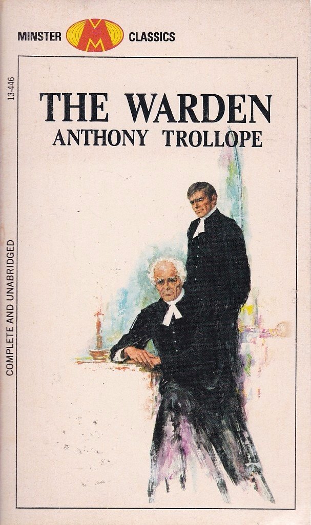 The Warden by Anthony Trollope | Goodreads