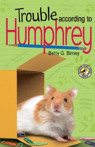 Trouble According to Humphrey by Betty G. Birney | Goodreads