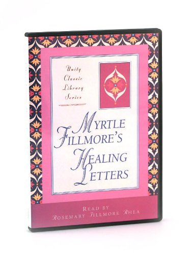 Myrtle Fillmore's Healing Letters by Myrtle Fillmore | Goodreads