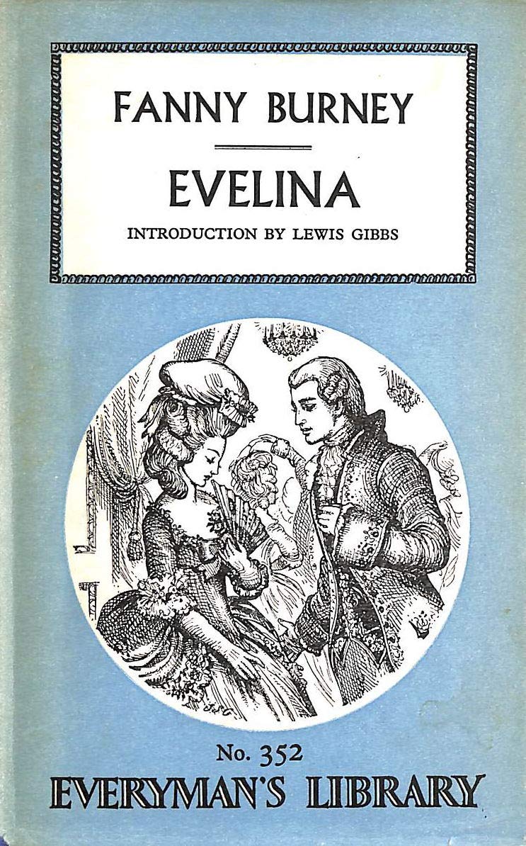 Evelina or A Young Lady's Entrance into the World by Frances Burney ...