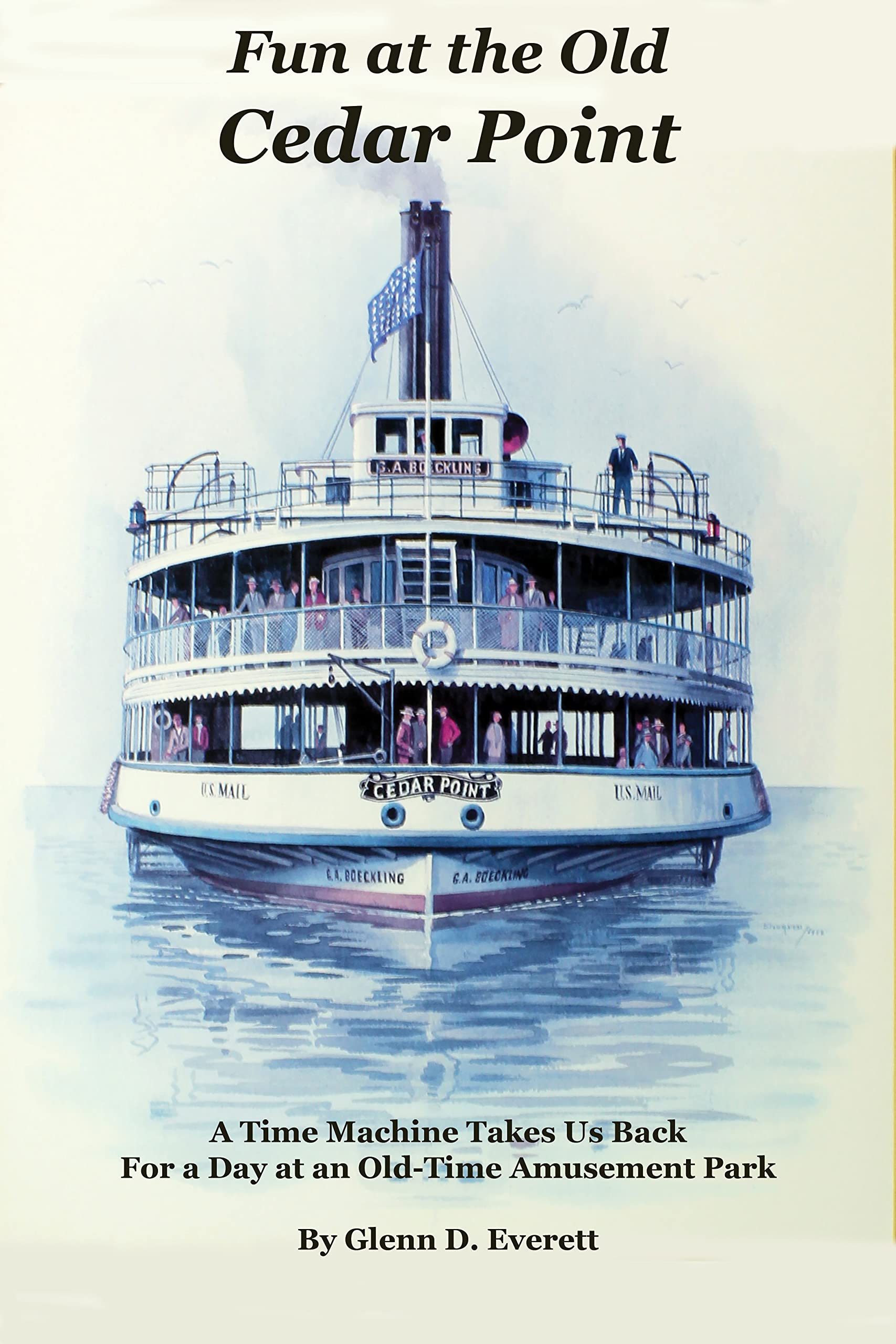 Fun at the Old Cedar Point by Glenn D. Everett | Goodreads
