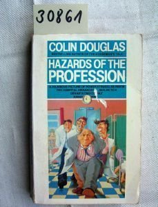 Hazards of the Profession: Novel by Colin Douglas (20-Oct-1988 ...