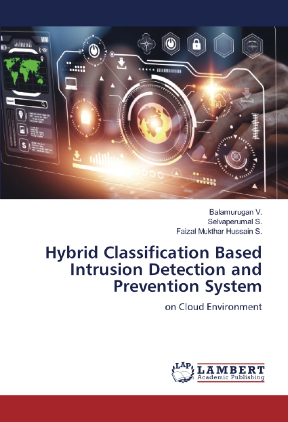 Hybrid Classification Based Intrusion Detection And Prevention System