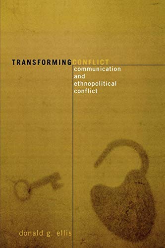 [( Transforming Conflict: Communication and Ethnopolitical Conflict ...