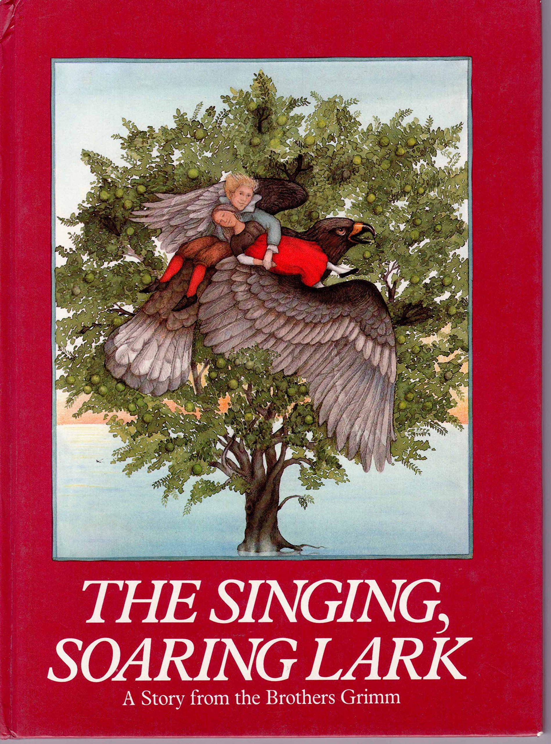 The Singing, Soaring Lark by Jacob Grimm | Goodreads
