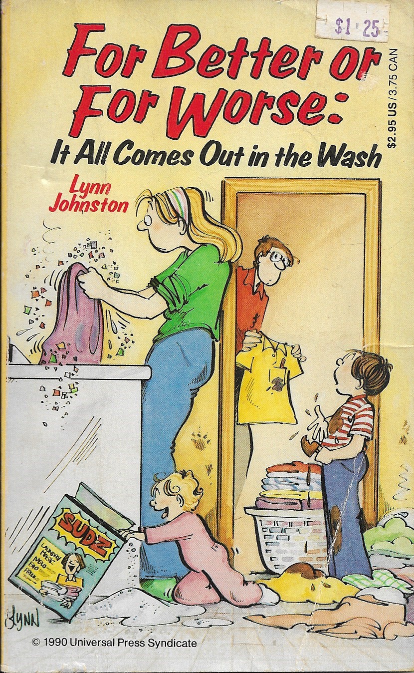 For Better Or For Worse: It All Comes Out In The Wash by Lynn Johnston ...