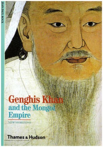 Genghis Khan and the Mongol Empire (New Horizons) by Jean-Paul Roux by ...