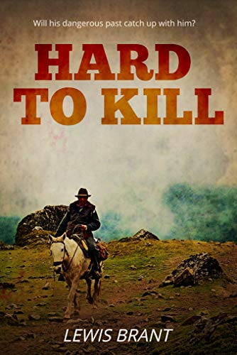 HARD TO KILL a classic historical western adventure novel by Lewis ...