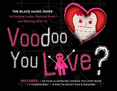 Voodoo You Love? Book & Kit: The Black Magic Guide to Getting Lucky ...