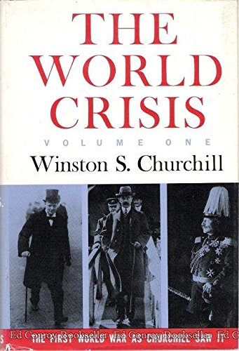 The World Crisis *Volume 1* by Winston S. Churchill | Goodreads