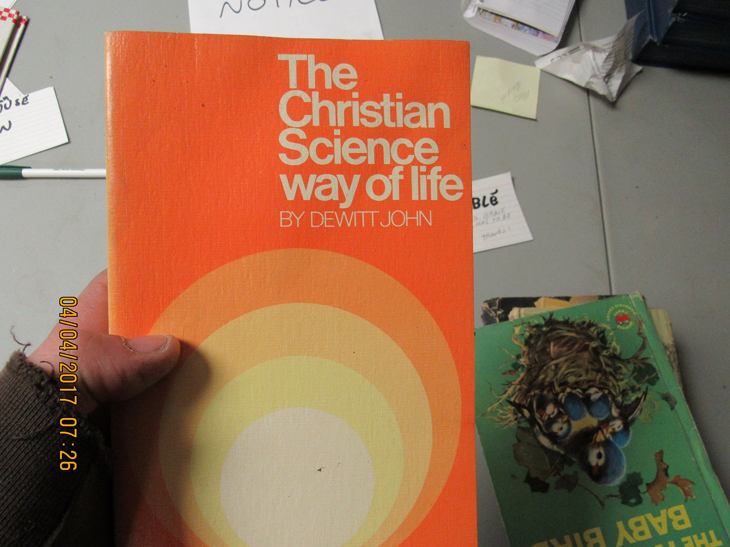 The Christian Science Way of Life by DeWitt John | Goodreads