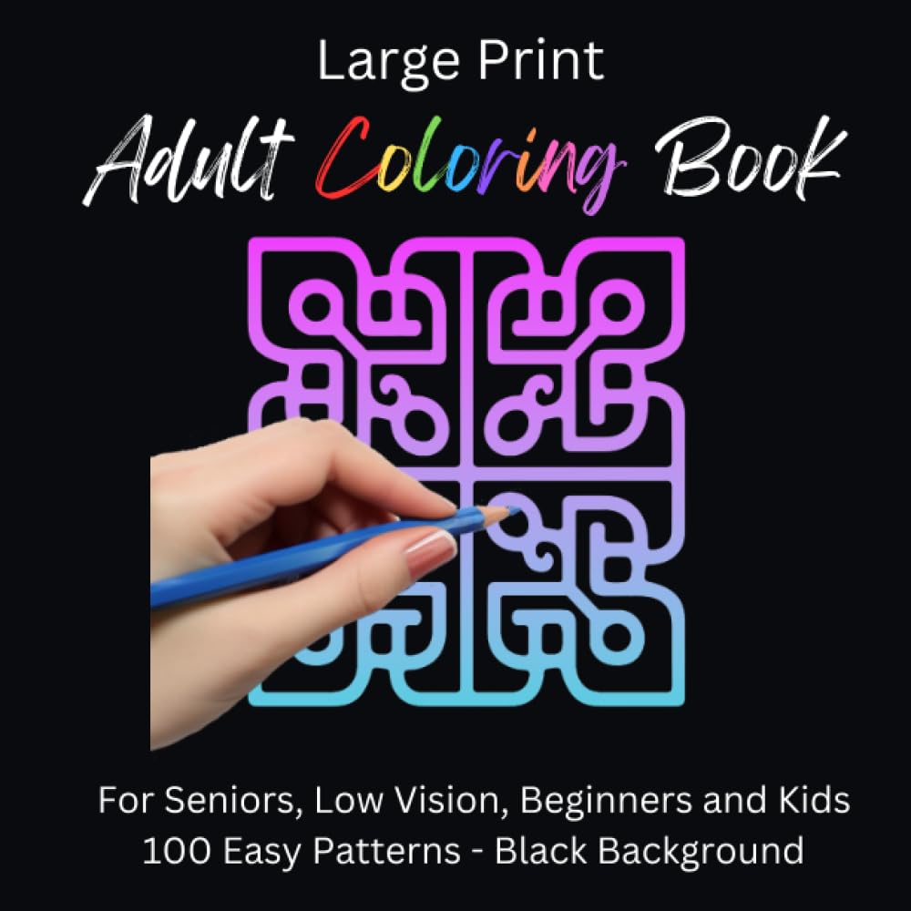 Large Print Adult Coloring Book for Seniors, Low Vision, Beginners ...