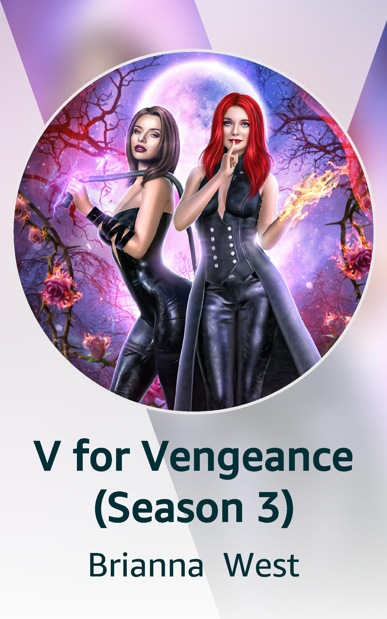 V for Vengeance: Season 3 by Brianna West | Goodreads