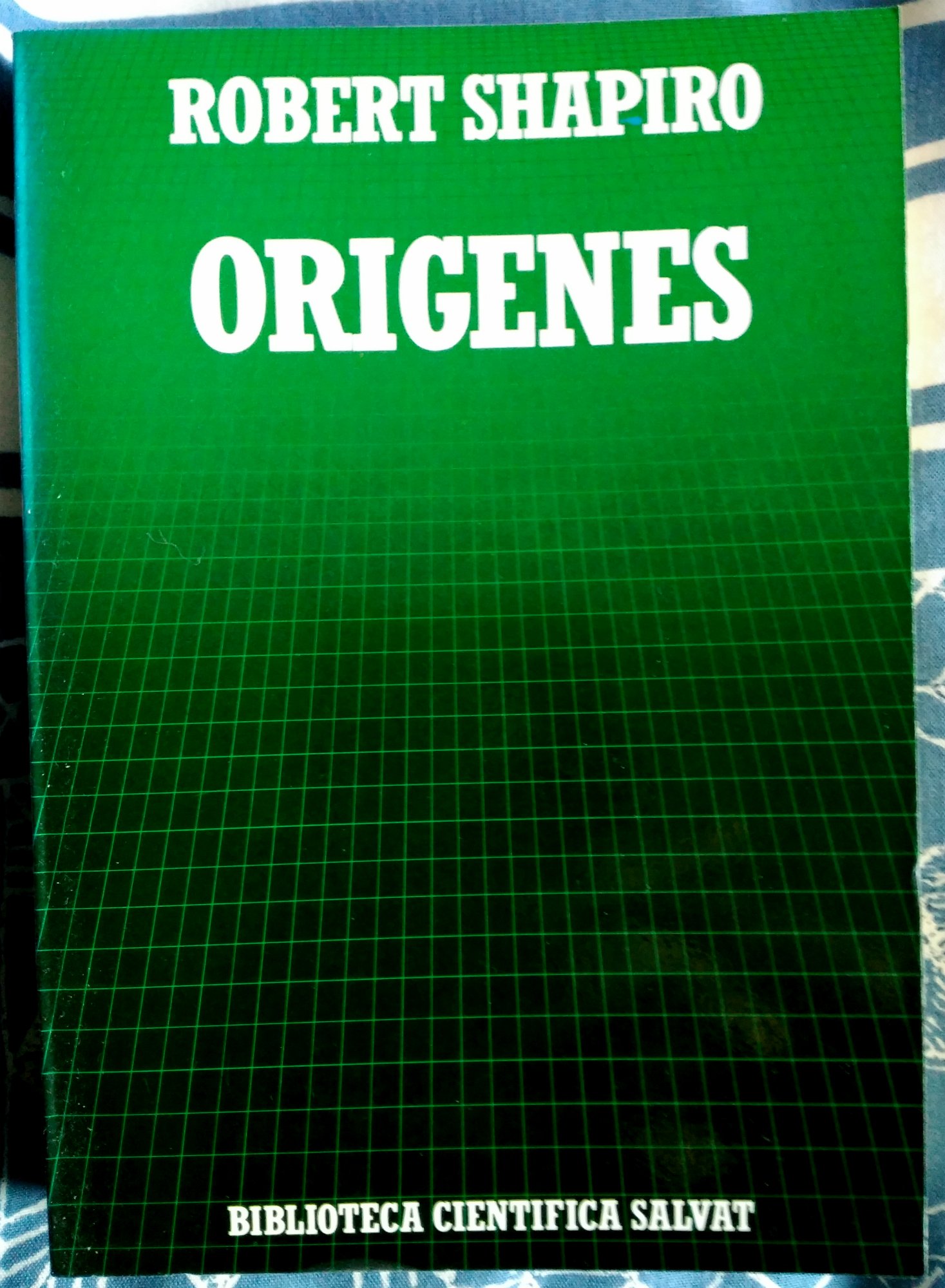 Orígenes. Lo que sabemos actualmente del origen de la vida. by Robert ...