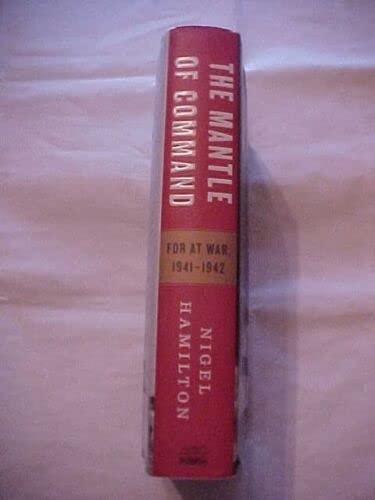 Rare THE MANTLE OF COMMAND; FDR AT WAR 1941-1942 by HAMILTON [Hardcover ...