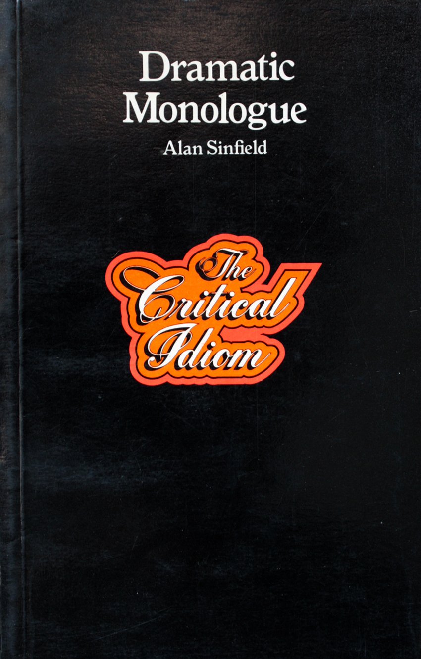 Dramatic Monologue by Alan Sinfield | Goodreads