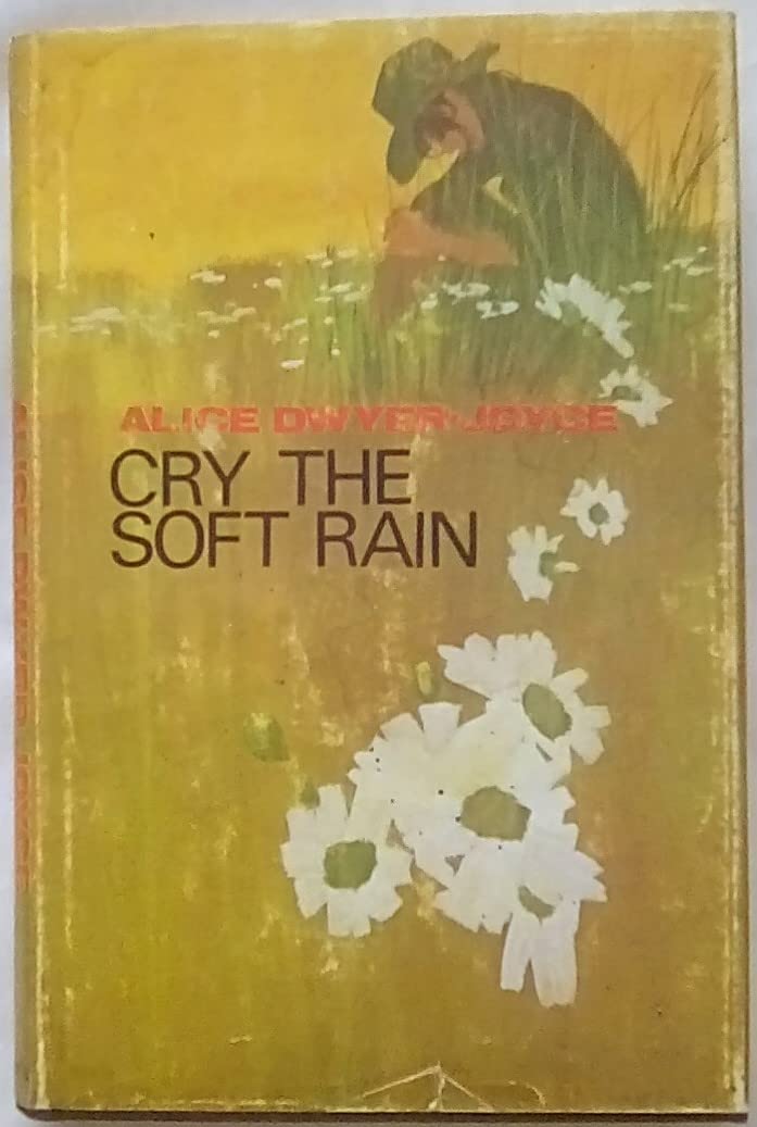Cry the Soft Rain by Alice Dwyer-Joyce | Goodreads