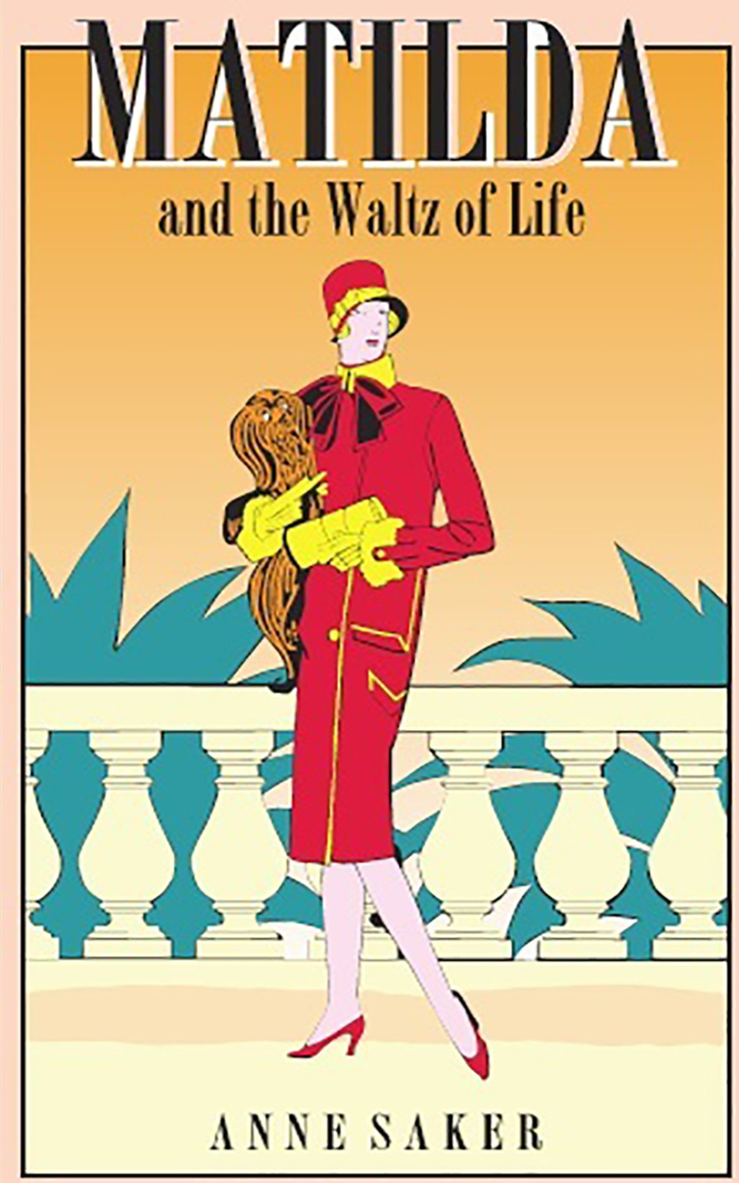 Matilda and the Waltz of Life by Anne Saker by Anne Saker | Goodreads