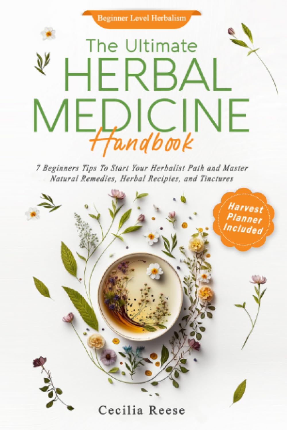 The Ultimate Herbal Medicine Handbook: 7 Beginners Tips To Start Your ...