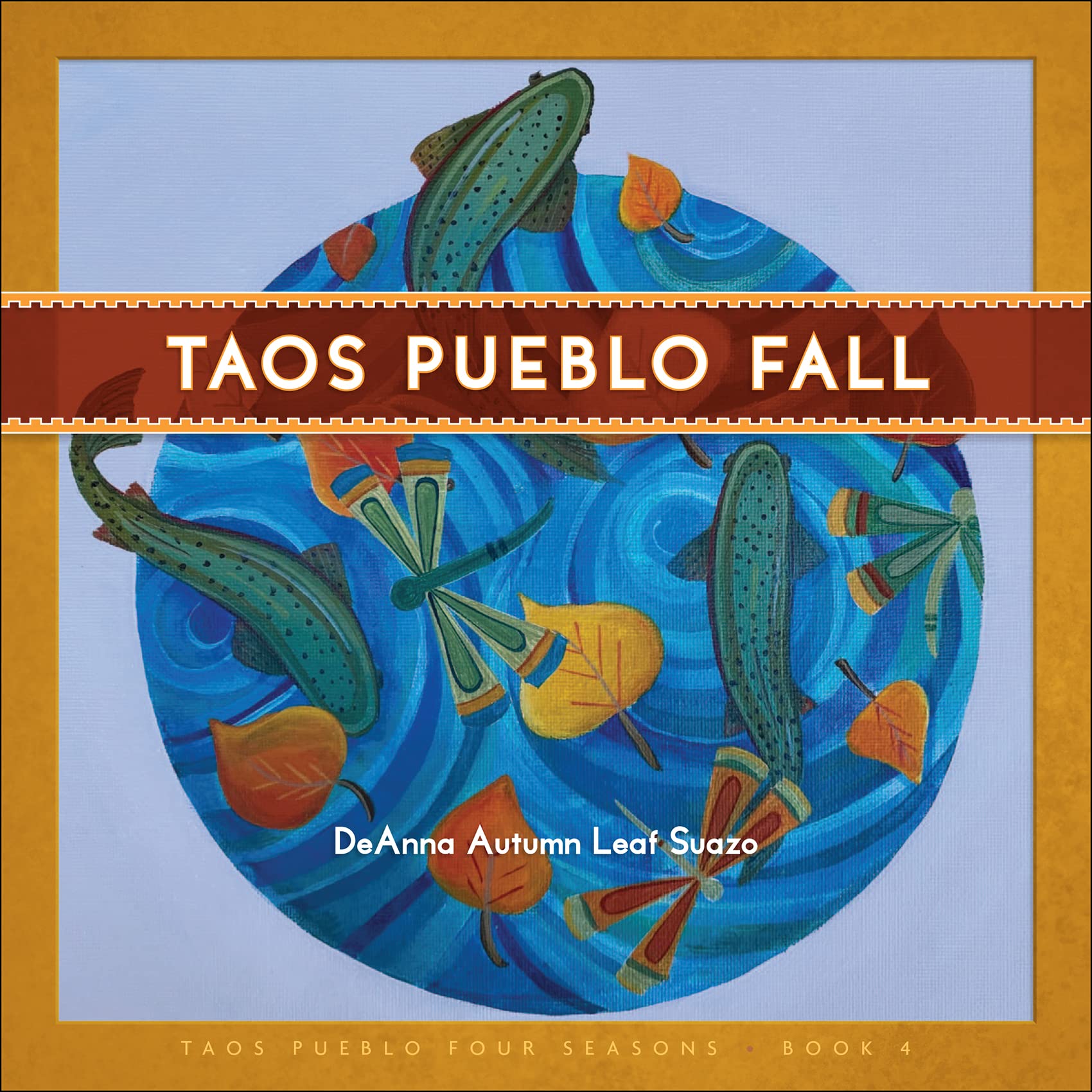 Taos Pueblo Fall by Deanna Autumn Leaf Suazo | Goodreads