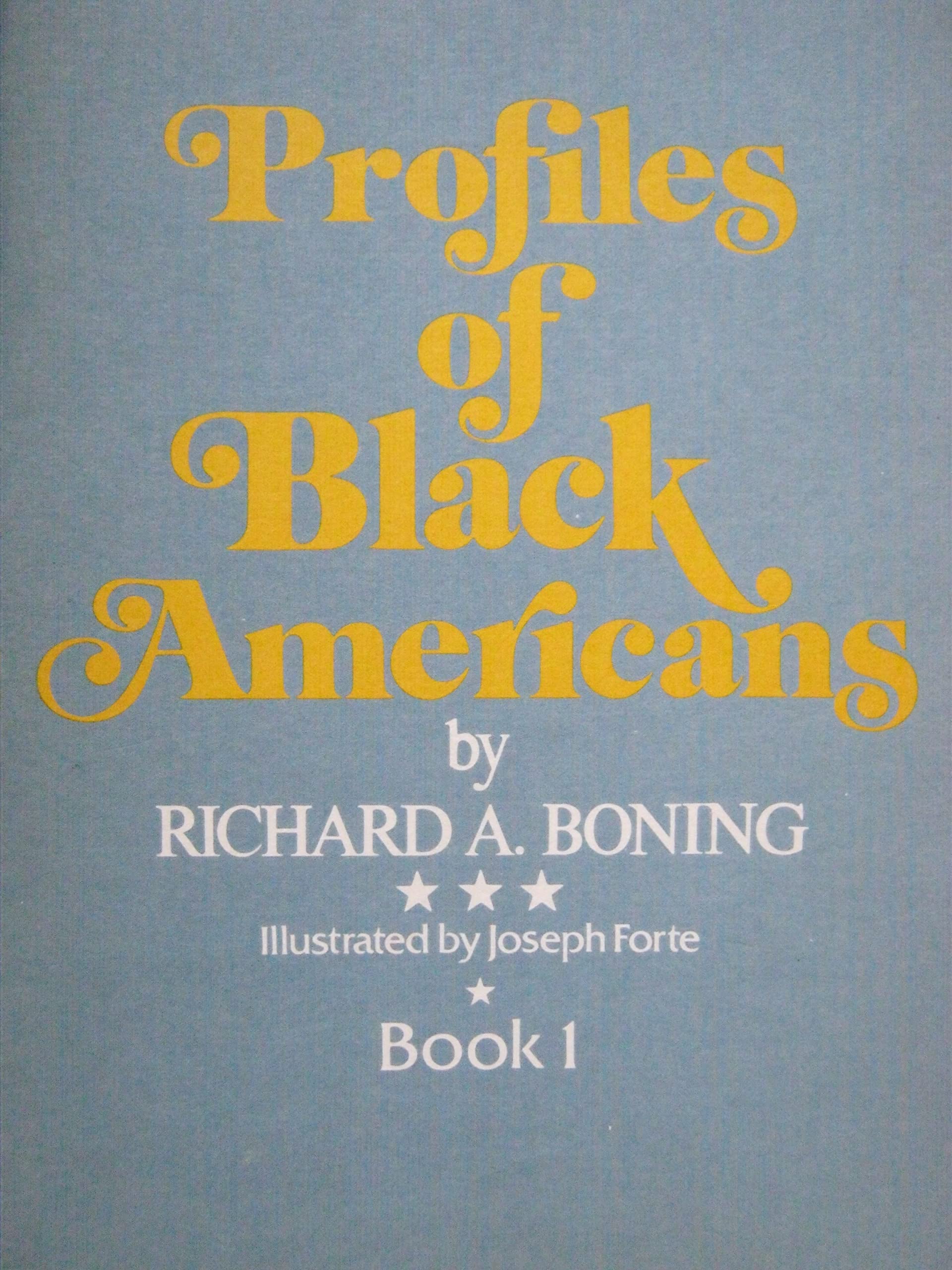 Profiles of Black Americans Book 3 by Richard A. Boning | Goodreads