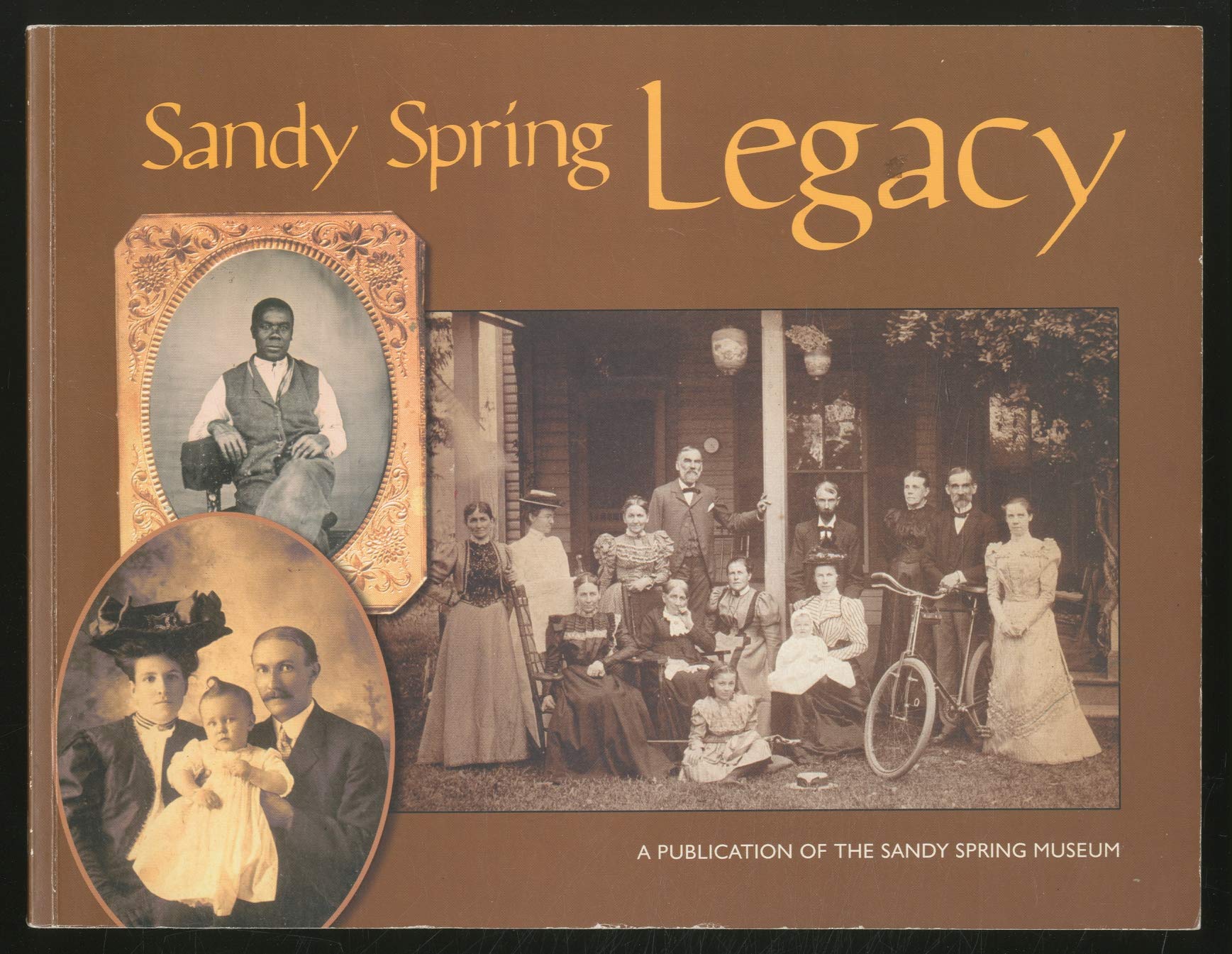 Sandy Spring legacy by Thomas Y. and Elie S. Rogers edi CANBY | Goodreads