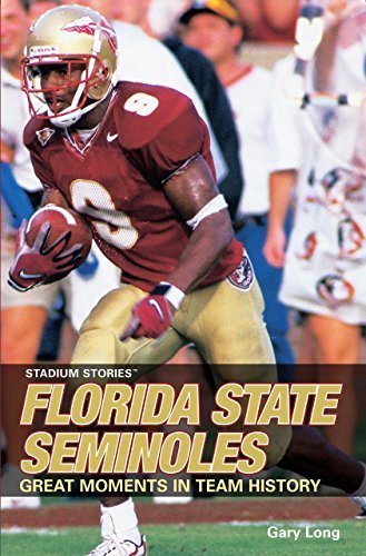 Stadium Stories: Florida State Seminoles (Stadium Stories Series) by ...