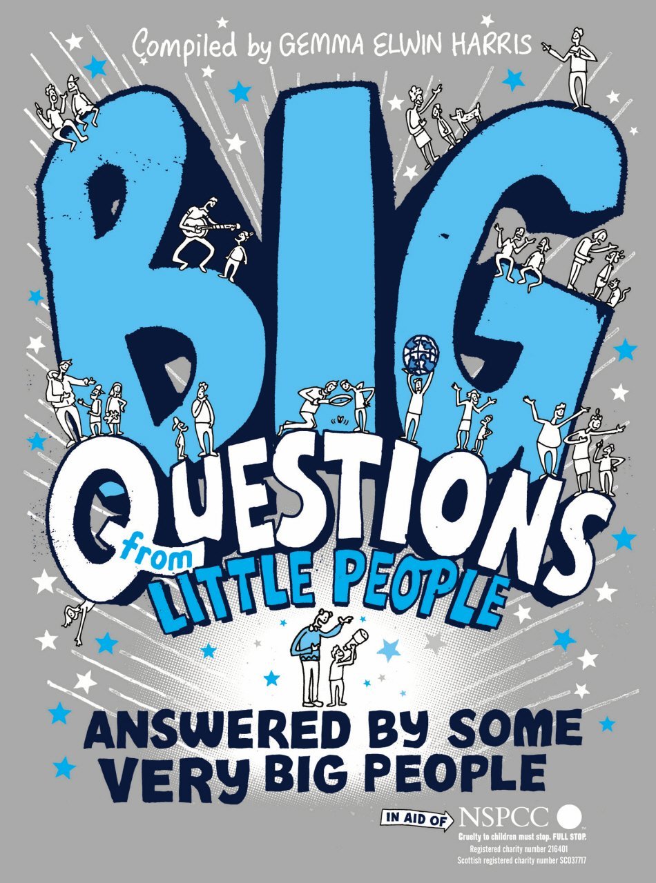 Big Questions from Little People - Answered by Some Very Big People by ...
