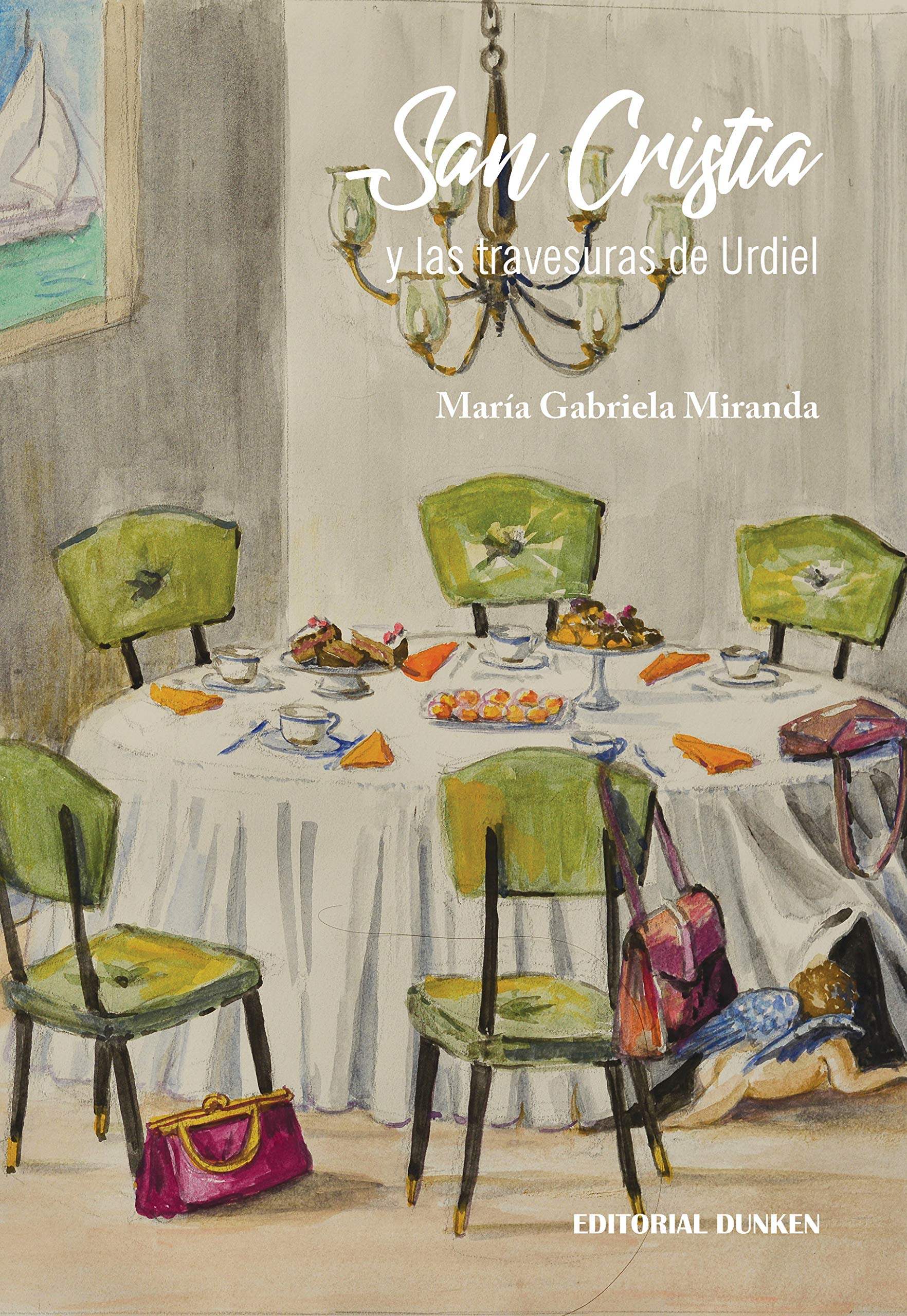 San Cristía y las travesuras de Urdiel by Miranda María Gabriela ...