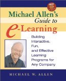 Michael Allens Guide to ELearning by Allen, Michael W., Allen, Michael ...