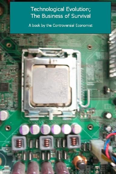 Technological Evolution: The Business of Survival by James Craigie ...