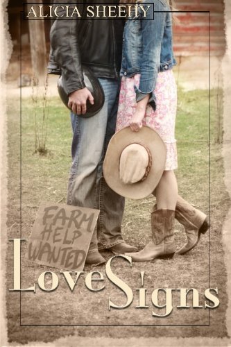 Love Signs: Farm Help Wanted by Alicia Sheehy by Alicia Sheehy | Goodreads
