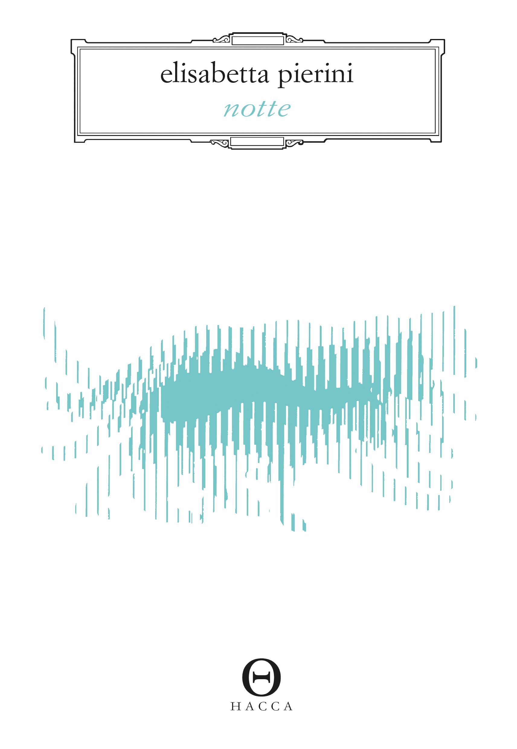 NOTTE (contemporanea) (Italian Edition) by Elisabetta Pierini | Goodreads