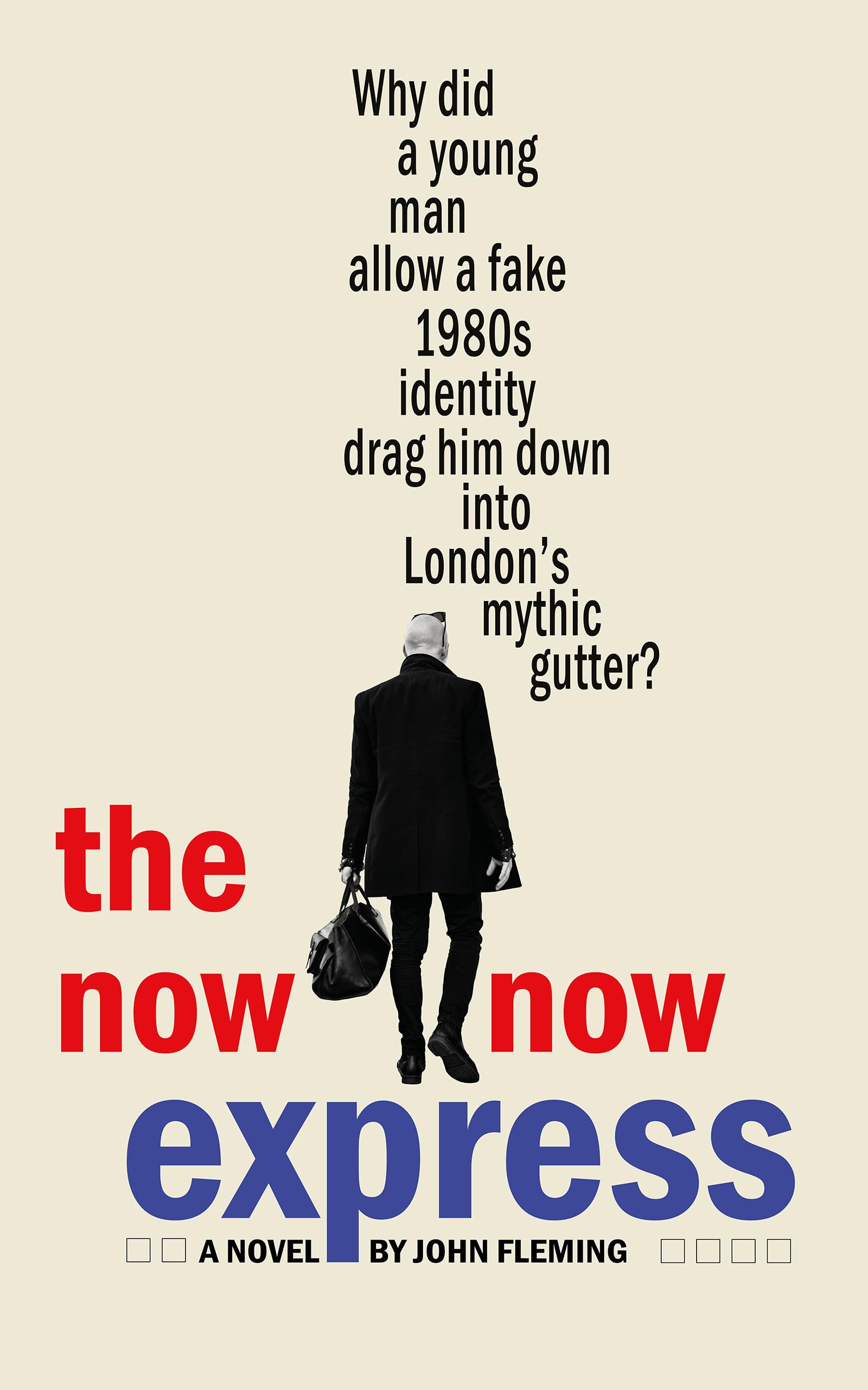 The Now Now Express by John Fleming | Goodreads