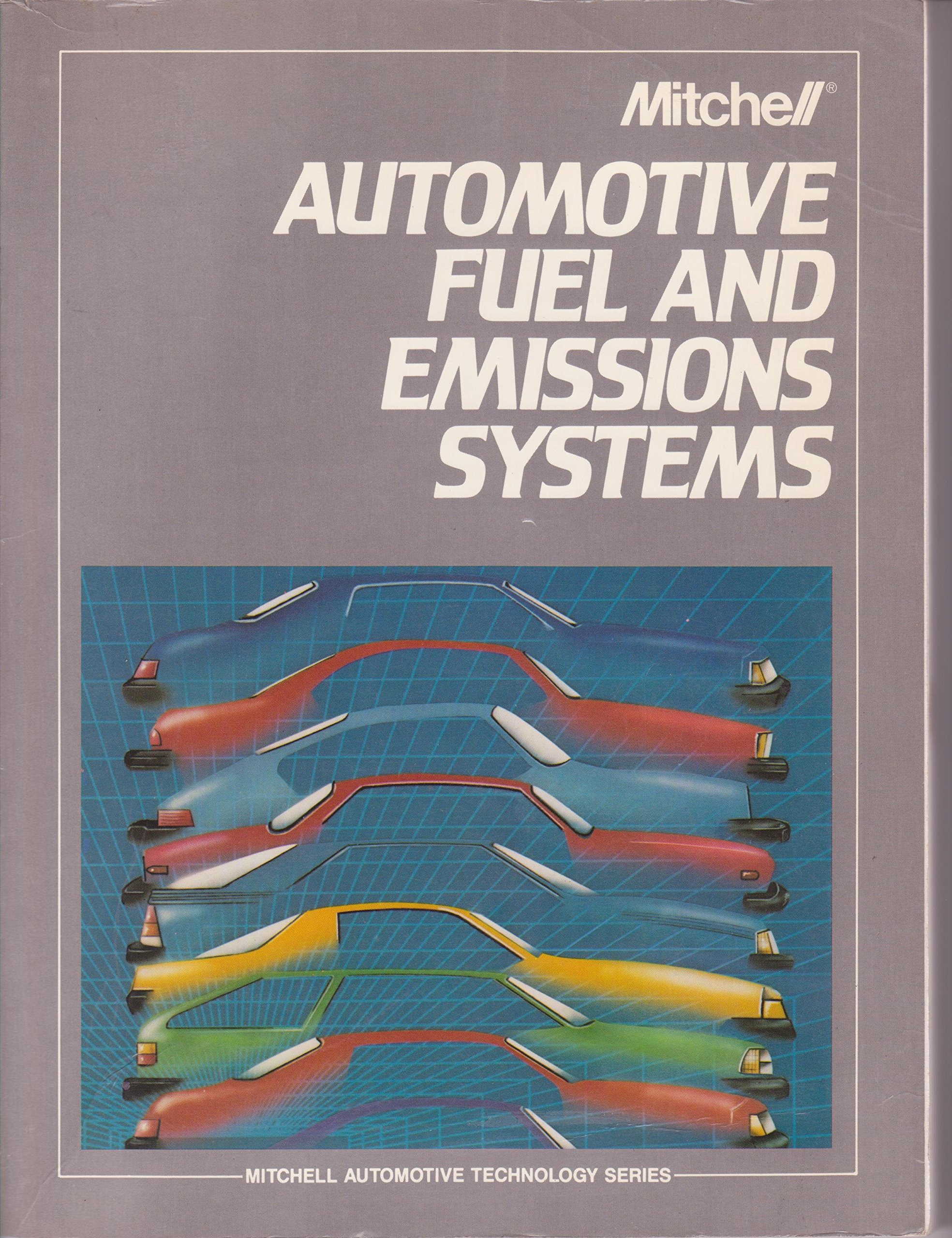 Automotive Fuel and Emissions Systems by Mitchell International | Goodreads