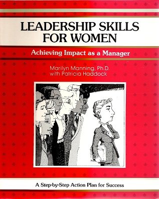 Leadership Skills for Women (Crisp Fifty-Minute Books by Manning ...