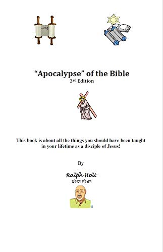 The Apocalypse of the Bible by Ralph Holt | Goodreads