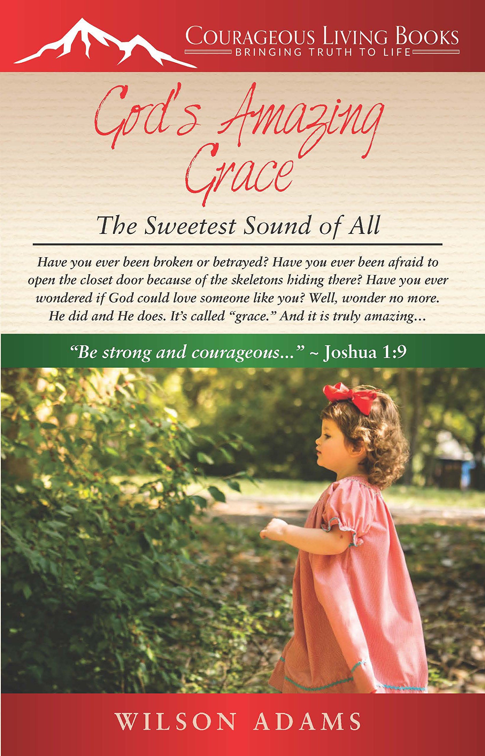 God's Amazing Grace: The Sweetest Sound of All by Wilson Adams | Goodreads