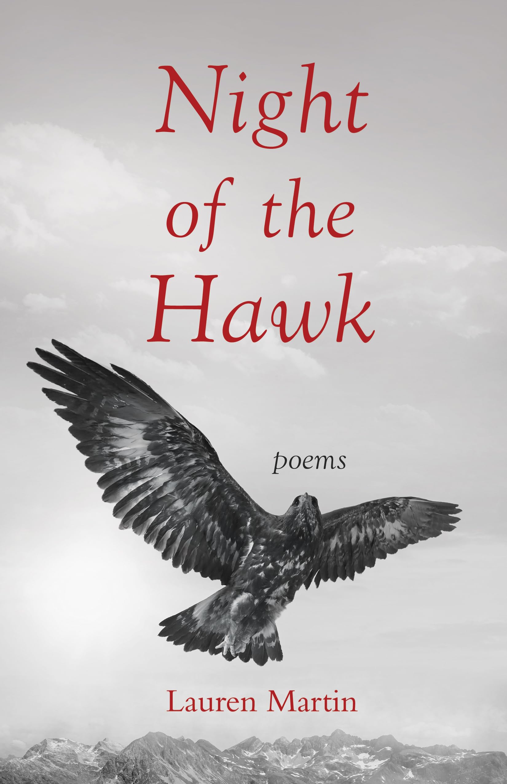 Night Of The Hawk Poems By Lauren Martin Goodreads